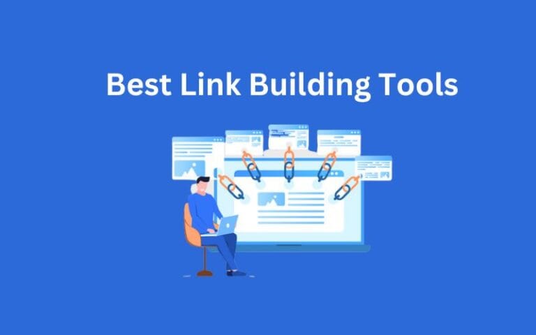 8 Best Link Building Tools You Need to Know in 2023