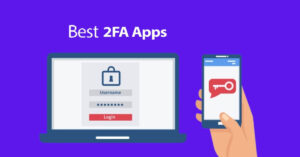 8 Best 2FA Apps (2023) – Two-Factor Authenticator Apps for Android and iOS